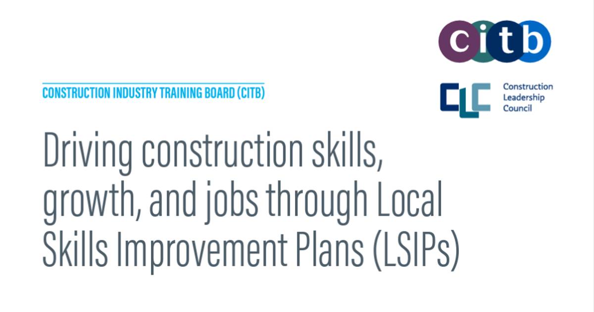 Local Skills Improvement Plans (LSIPs) - CITB